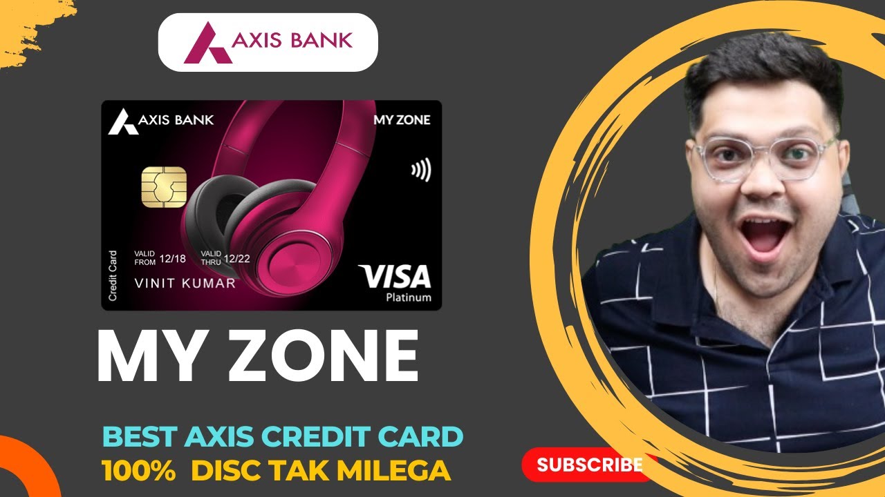 Axis My Zone Credit Card Detailed Review | Axis My Zone Credit Card ...