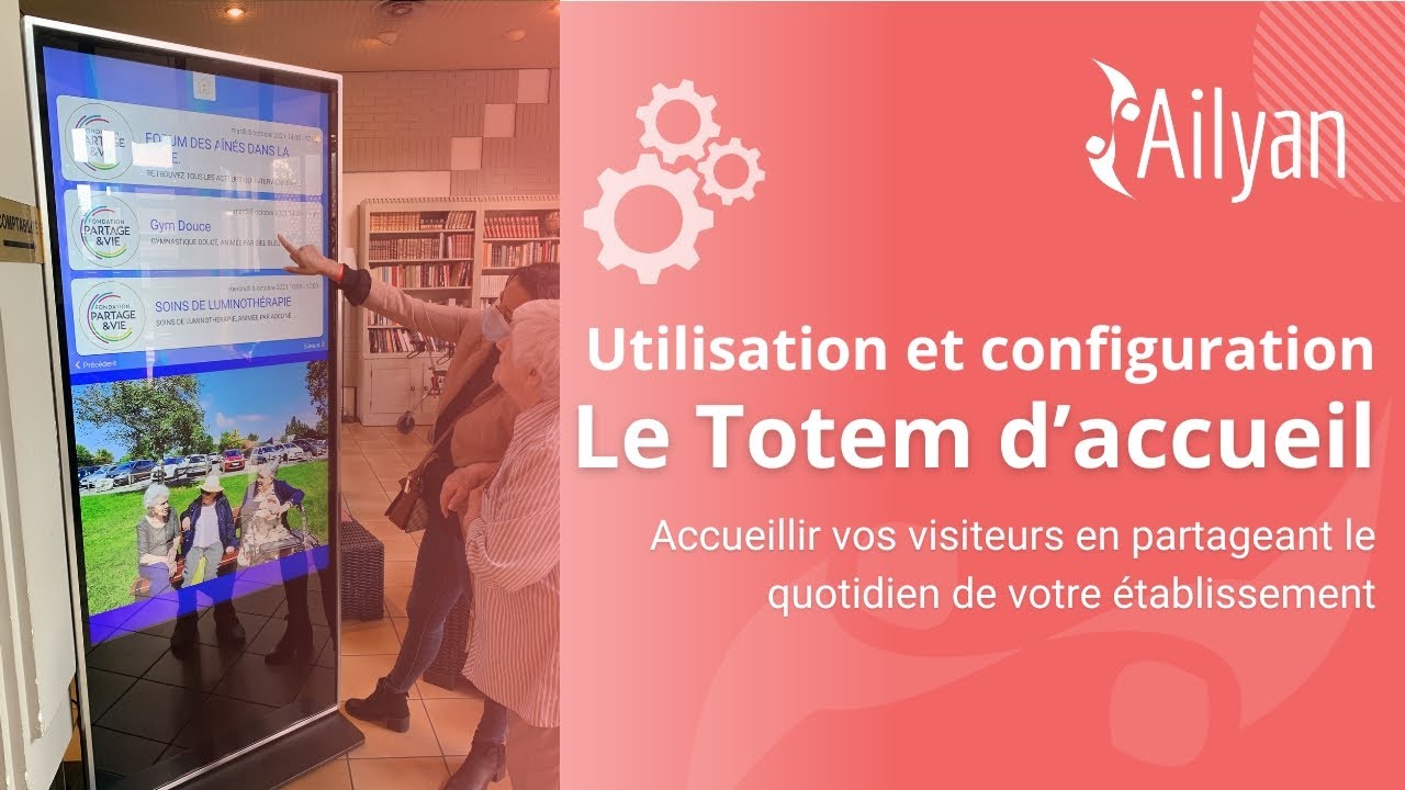 Utilisation et configuration du Totem d'accueil Ailyan - YouTube