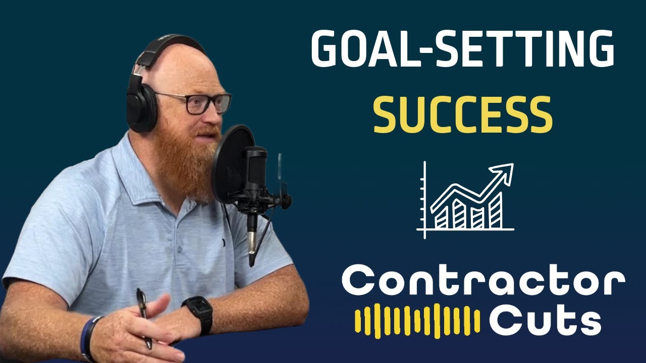 Strategic Goal-Setting for Contractors (2/2): Achieving Business ...