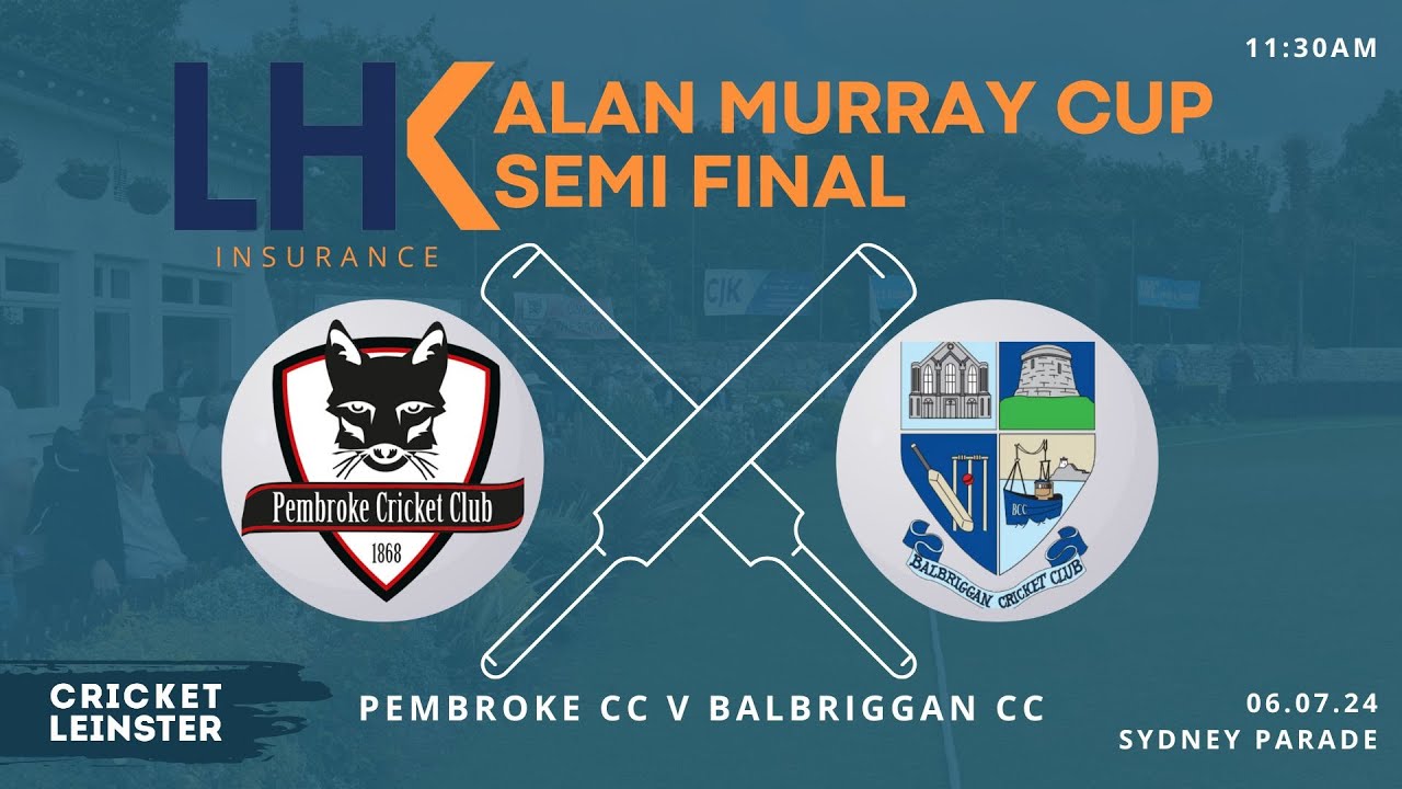 2024 LHK Alan Murray Cup Semi-Final, Pembroke Vs Balbriggan, 6th July ...