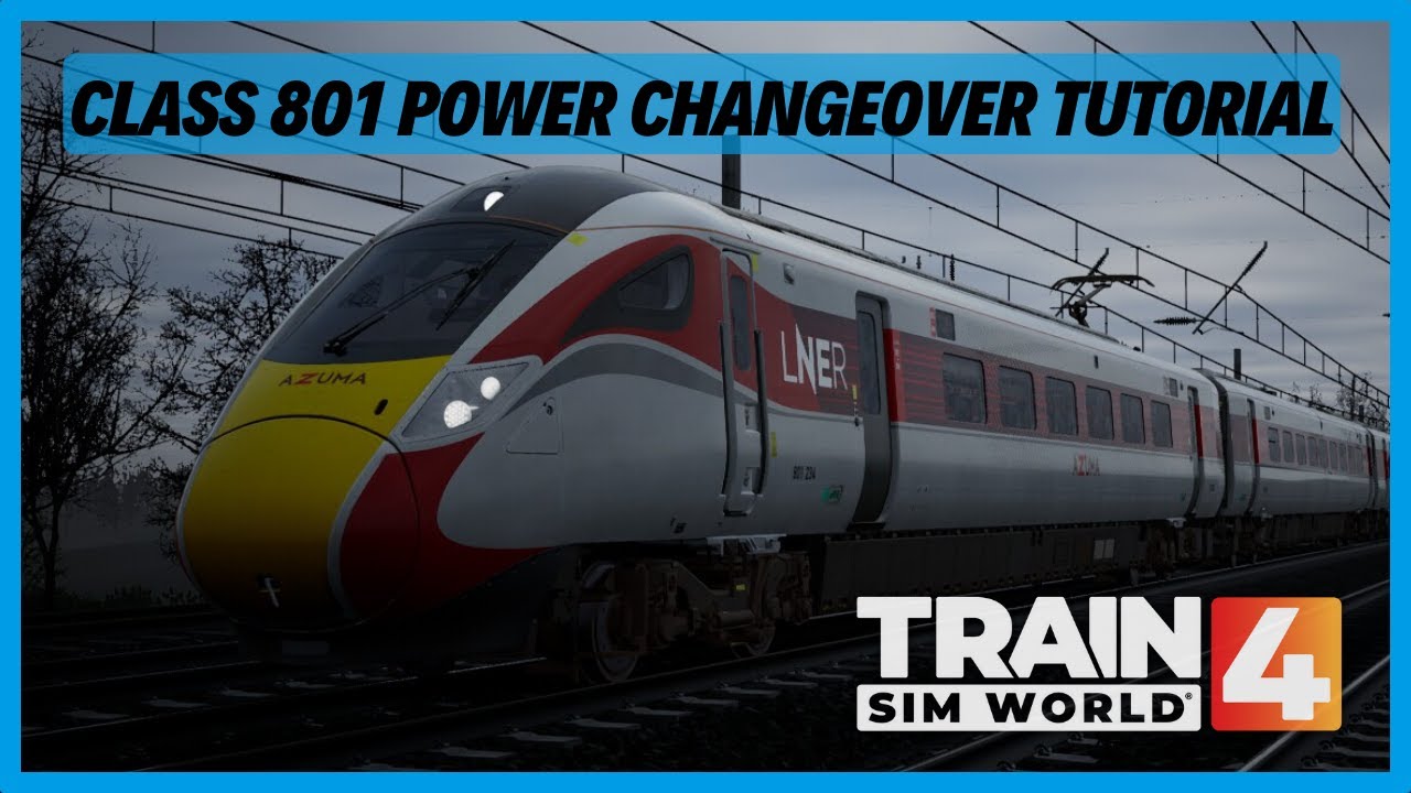 TSW4 | Class 801 Power Changeover Tutorial | How to change between ...