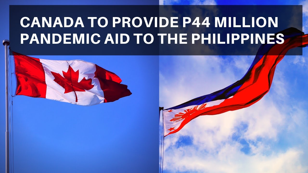 Canada To Provide P44 Million, To Philippines for Covid-19 Assistance ...