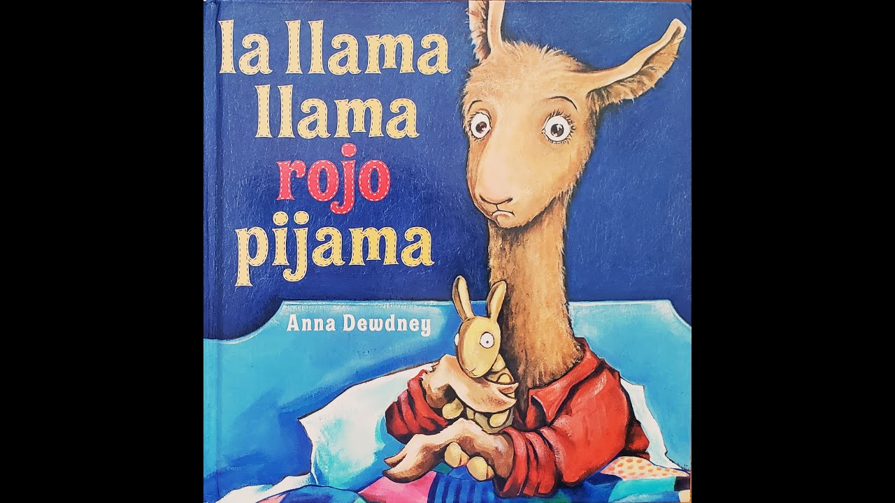 "La llama Llama rojo pijama", de Anne Dewdney - YouTube
