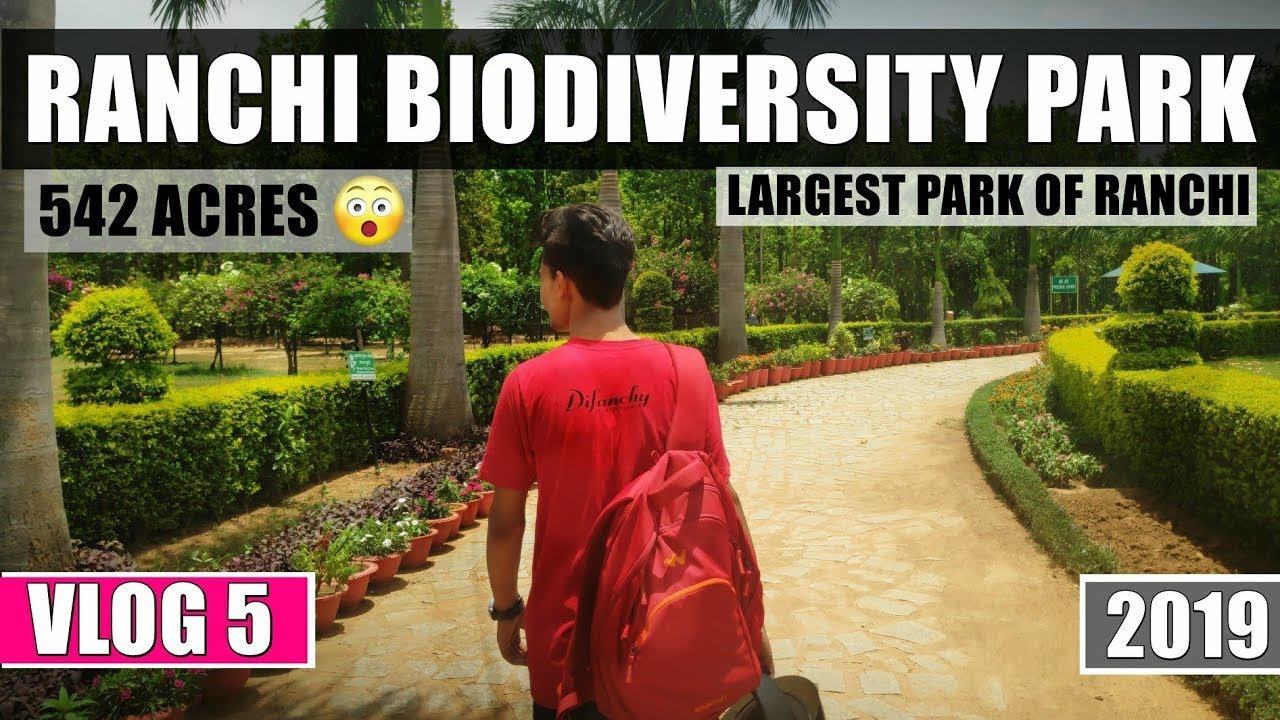 Exploring Ranchi Biodiversity Park- Largest Park of Ranchi || 2019 ...