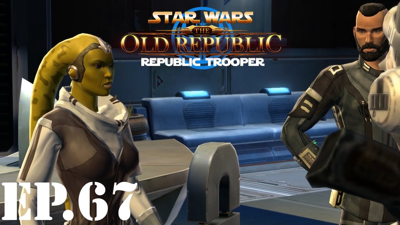 Star Wars: The Old Republic [Republic Trooper] Let’s Play - EP67 ...