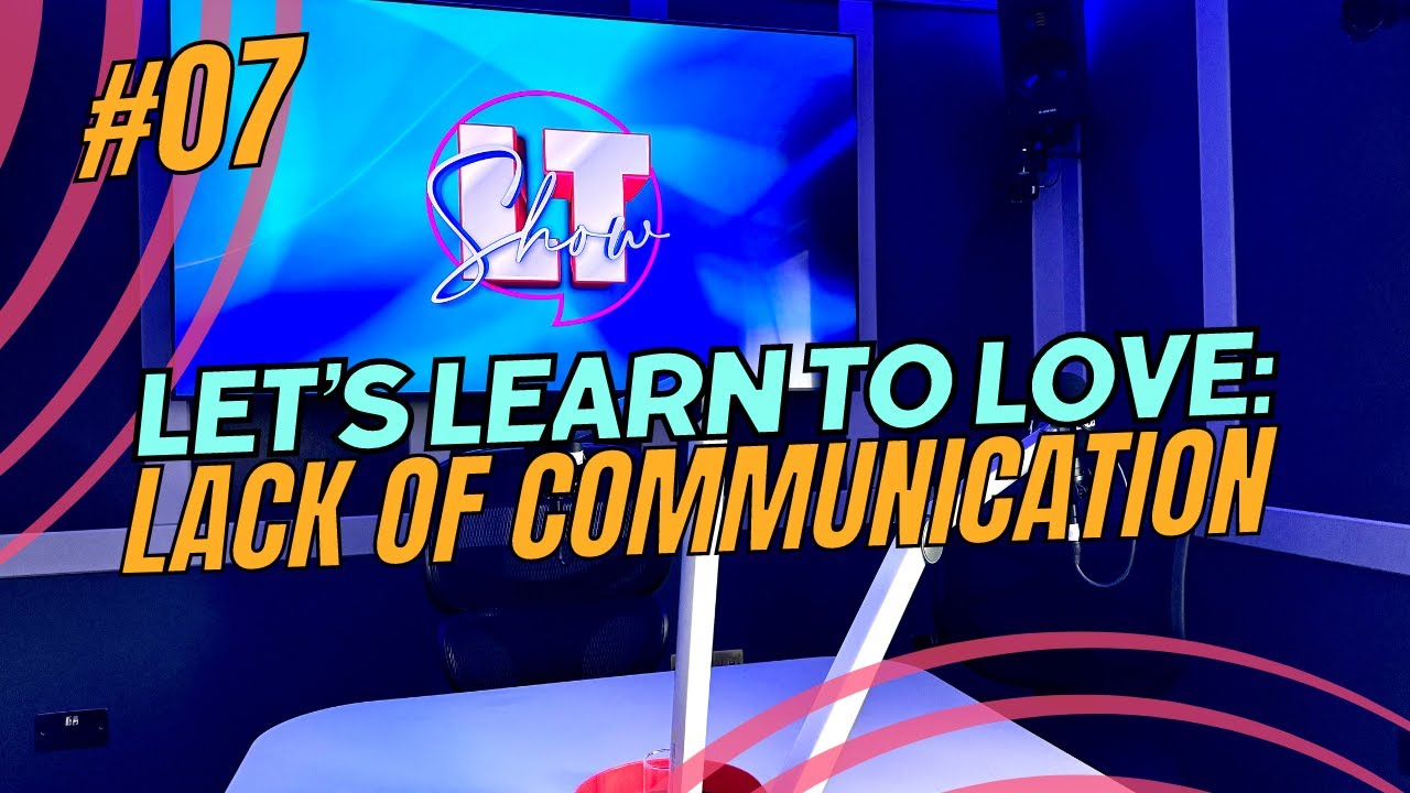 Let's Learn to Love: Lack of Communication | Love Talk Show | Ep. 07 ...