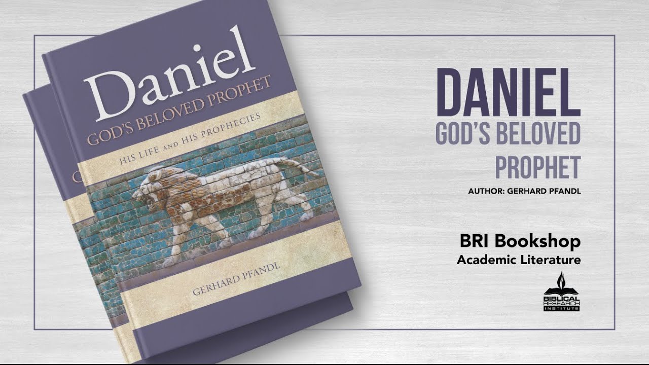 Daniel – God’s Beloved Prophet - YouTube