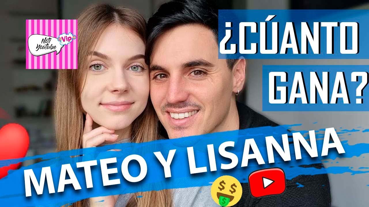 ¿CUANTO GANA MATEO Y LISANNA EN YOUTUBE? | ¿CUANTO GANAN LOS YOUTUBERS ...