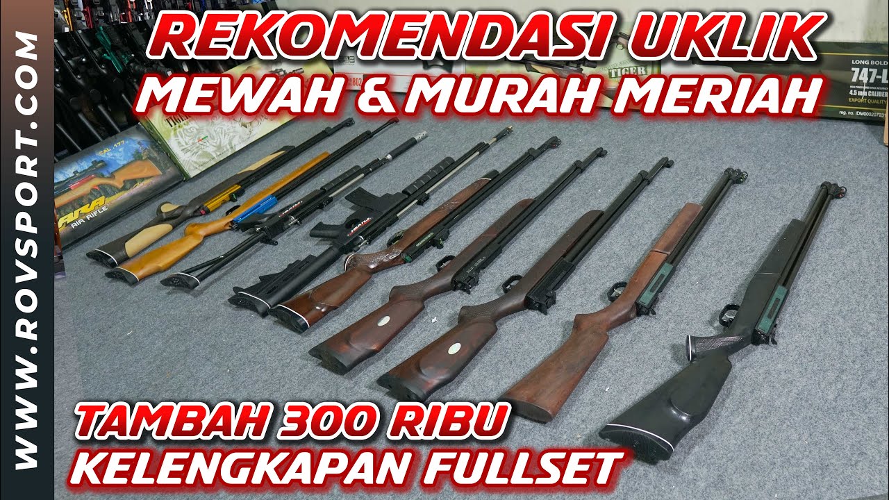 OBRAL SENAPAN ANGIN UKLIK TERLENGKAP | TAMPILAN MEWAH, HARGA MURAH ...