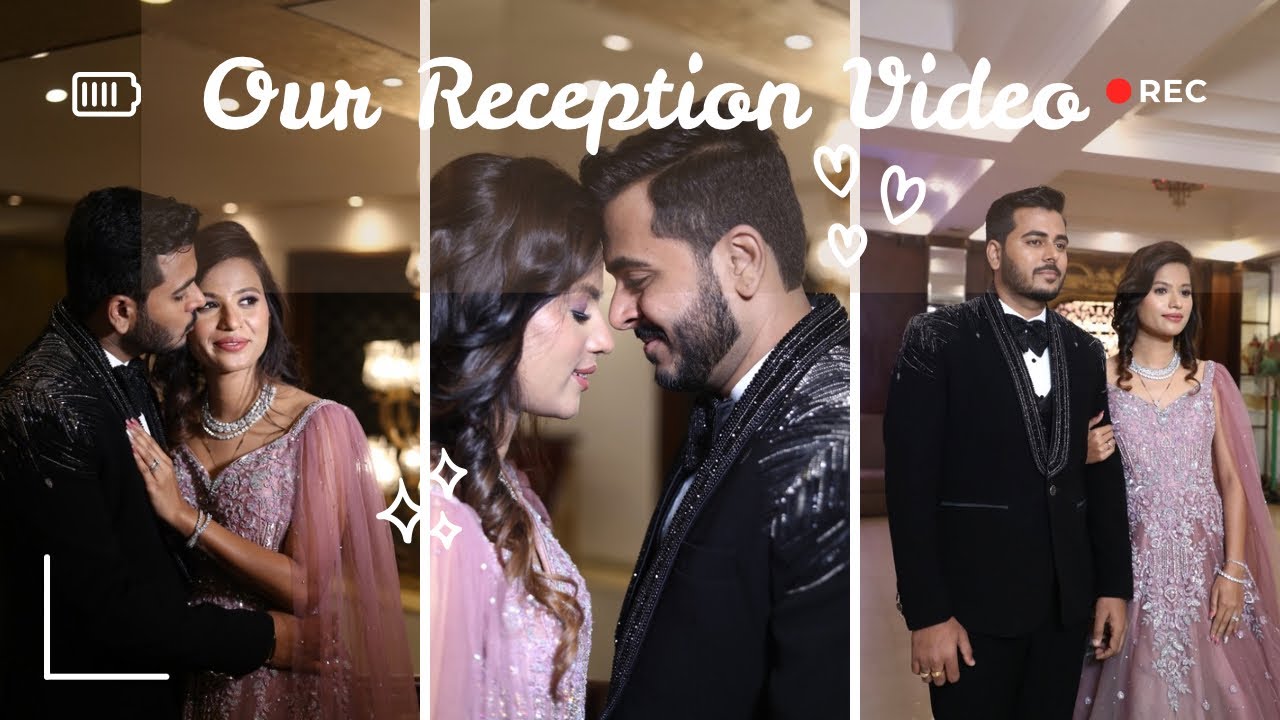 Our Delhi Reception Video ♥️♥️ - YouTube