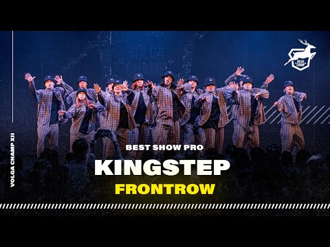 VOLGA CHAMP 2019 XII | BEST SHOW PRO | 1st place | FRONTROW | KINGSTEP CREW