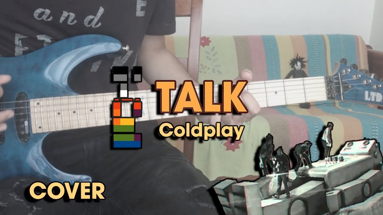 Coldplay - Talk (Guitar Cover) - YouTube