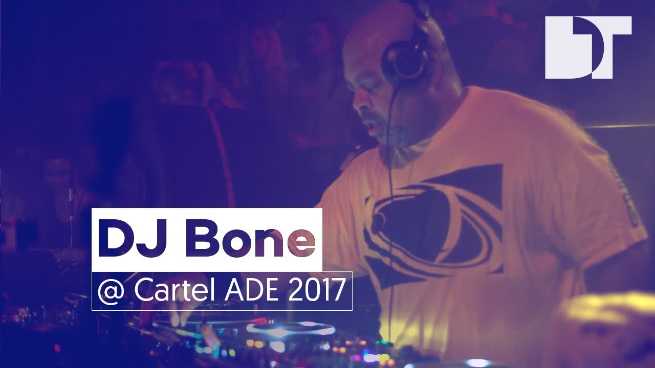 DJ Bone | Cartel ADE 2017 | Amsterdam (Netherlands) - YouTube