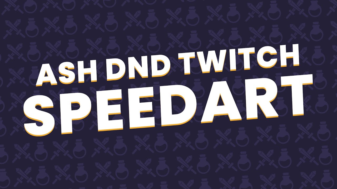 ASH DND Twitch Overlay Speedart - YouTube