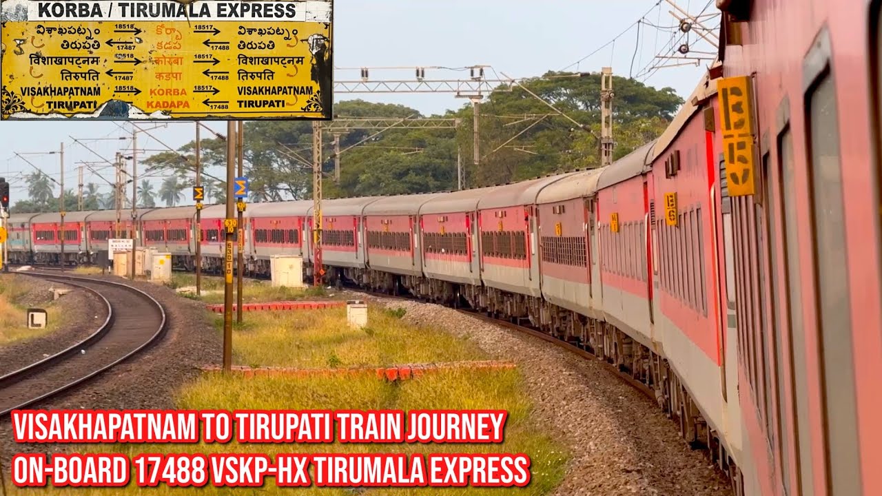 Visakhapatnam To Tirupati Train Journey On-Board 17488 Tirumala Express ...