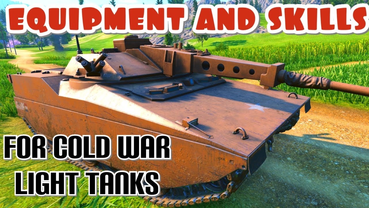 Best EQUIPMENT and SKILLS for Cold War LIGHT TANKS World of Tanks ...