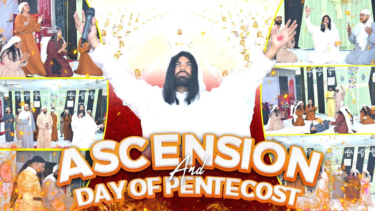 ASCENSION AND DAY OF PENTECOST | स्वर्गारोहण और पेंटेकोस्ट का दिन ...