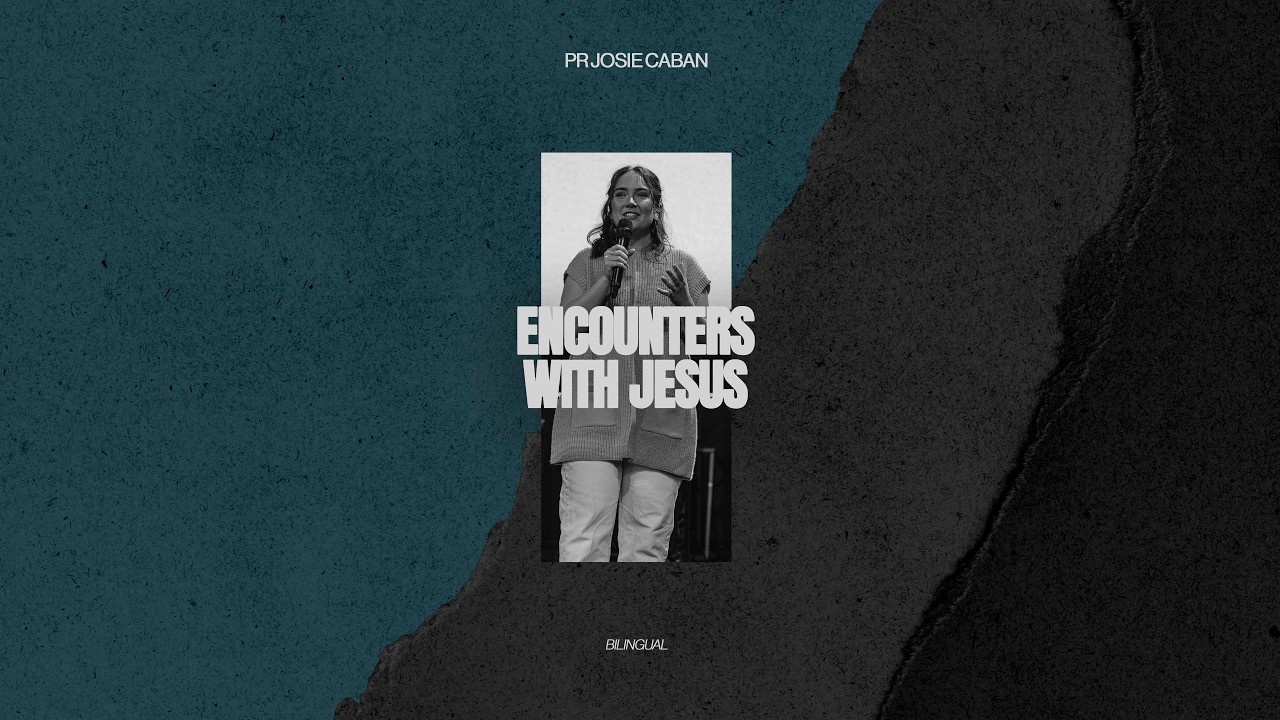 Encounters With Jesus | Pr Josie Caban | BIL - YouTube