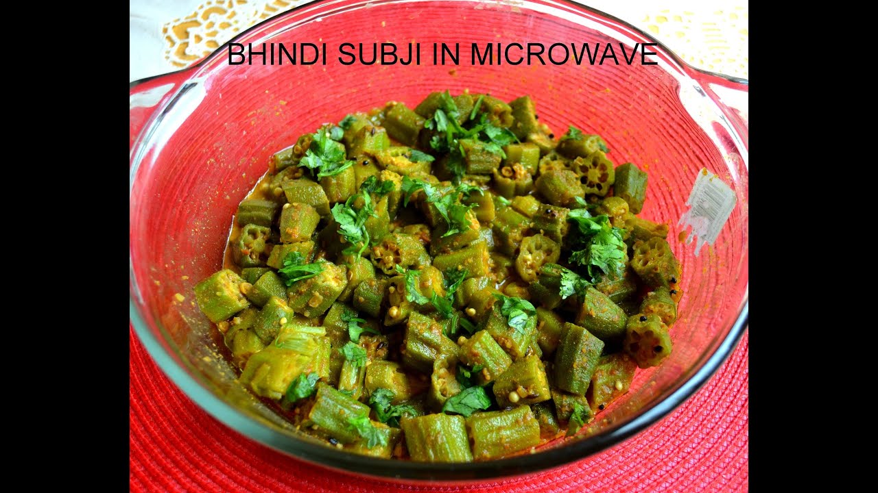 HOW TO MAKE BHINDI SUBJI IN MICROWAVE - YouTube