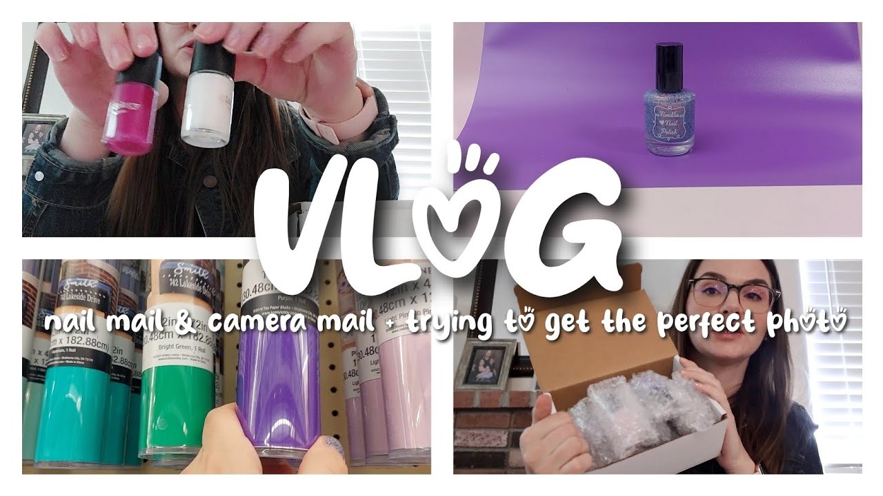 Nail Mail & Camera Mail + trying to get the perfect photo - YouTube