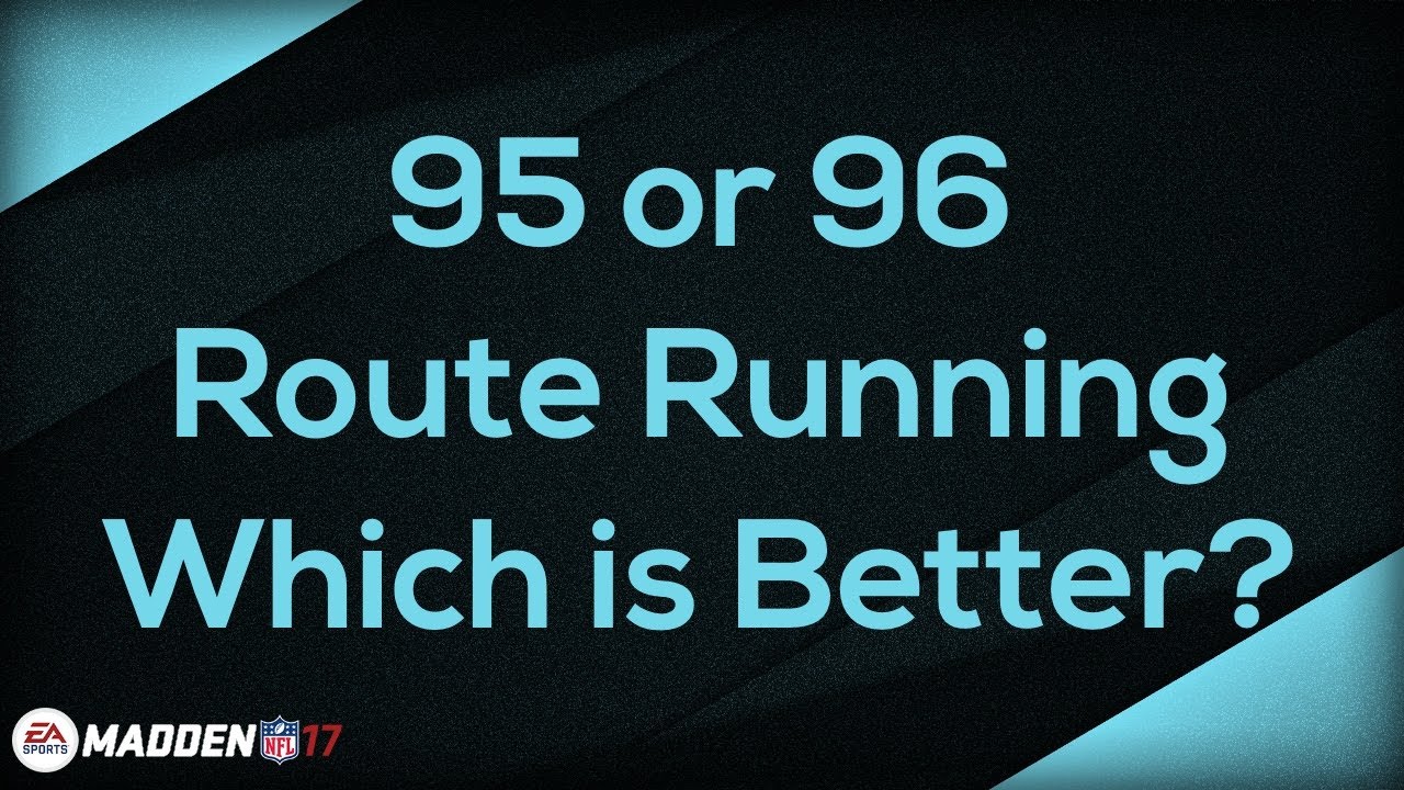 Madden 17 | Breaking Down the 96 Route Running Threshold - YouTube