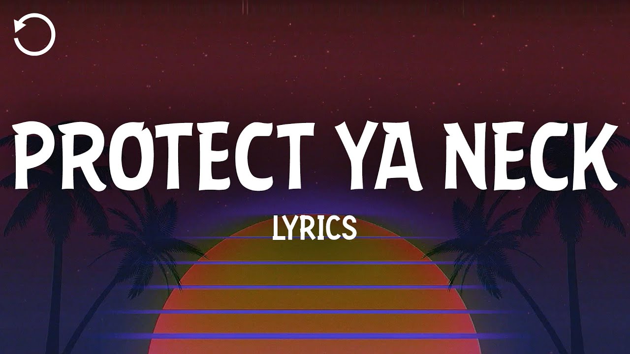 Wu-Tang Clan - Protect Ya Neck (Lyrics) - YouTube