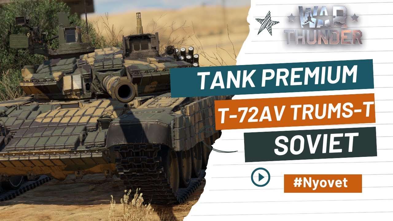 War Thunder Indonesia - T-72AV Tank Premium Soviet Apakah Wort It ...