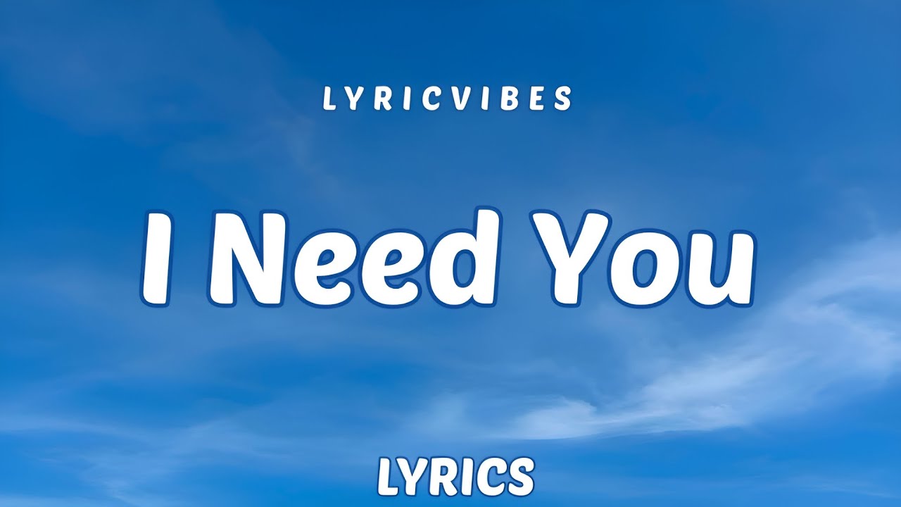 I Need You – Romantic Love Song with Lyrics | lyricvibes Official - YouTube
