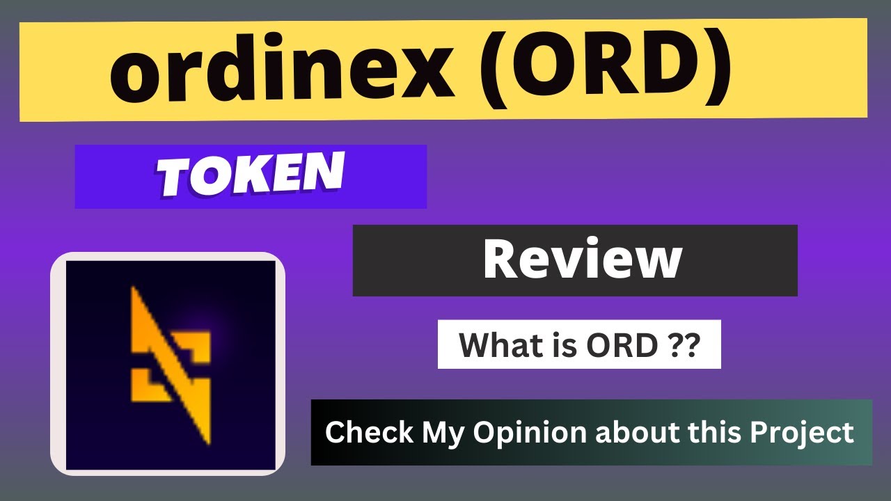 What is ordinex (ORD) Coin | Review About ORD Token - YouTube