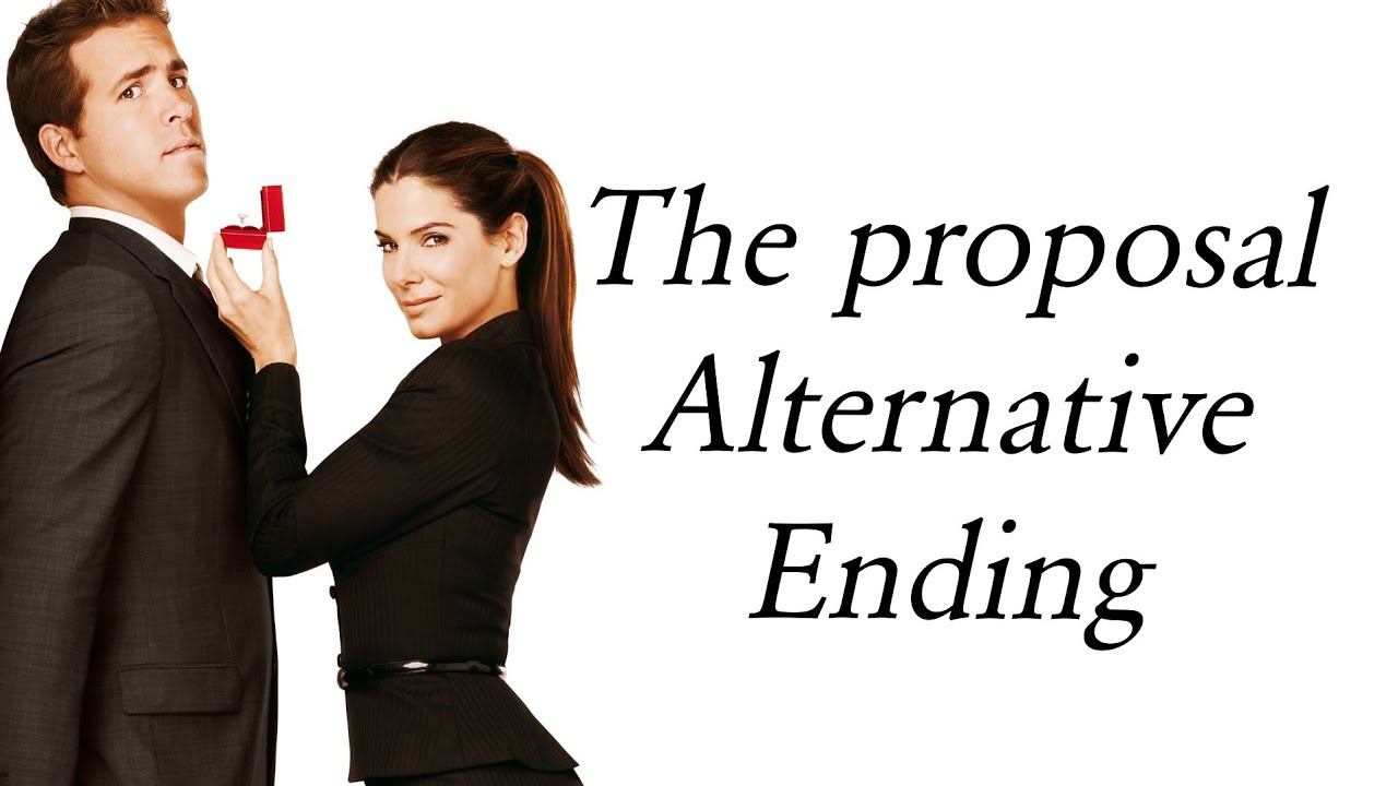 THE PROPOSAL ALTERNATIVE ENDING - YouTube
