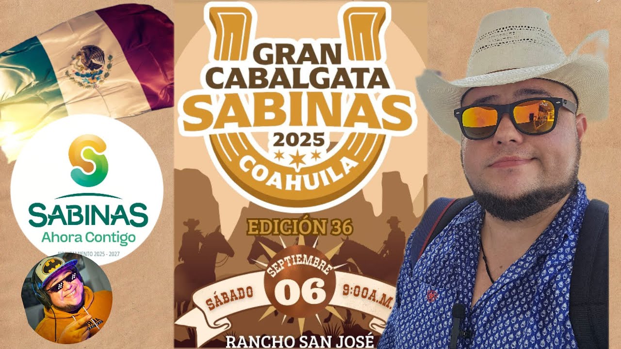 GRAN CABALGATA SABINAS 2025 ! EDICION 36 - YouTube