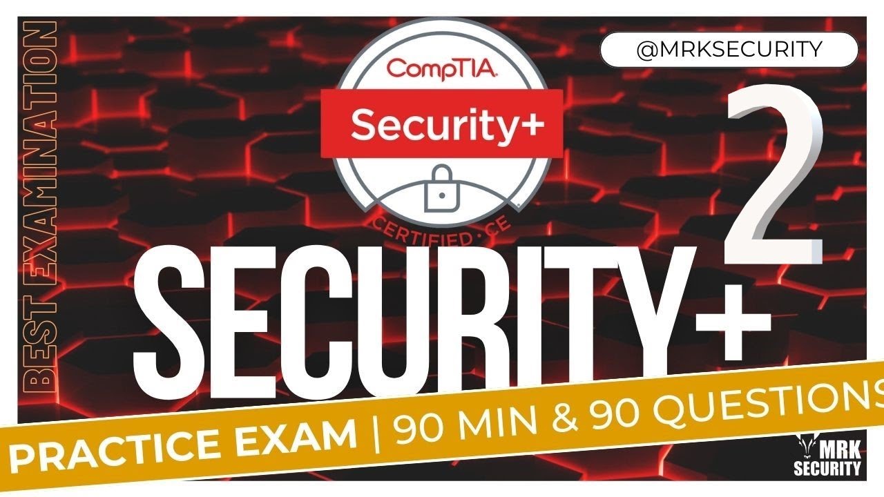 [Security+] CompTIA Security+ Practice Exam 2 (All 5 Domains) | MRK ...