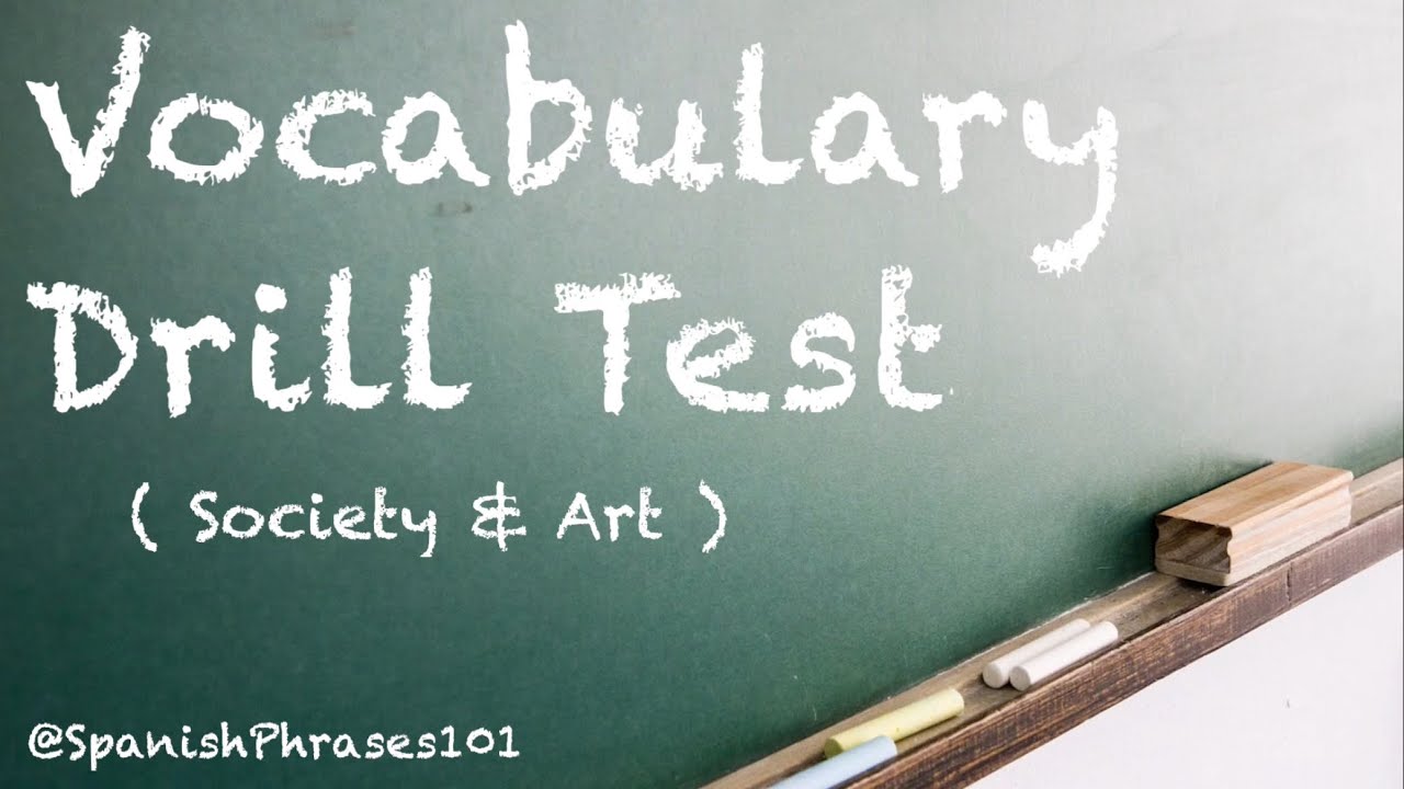 Vocabulary Drill Test for Part 5 | Your First 625 Spanish Words to ...