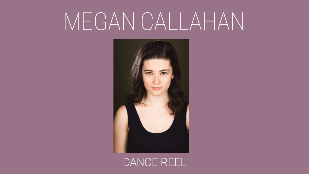 Megan Callahan Dance Reel - YouTube