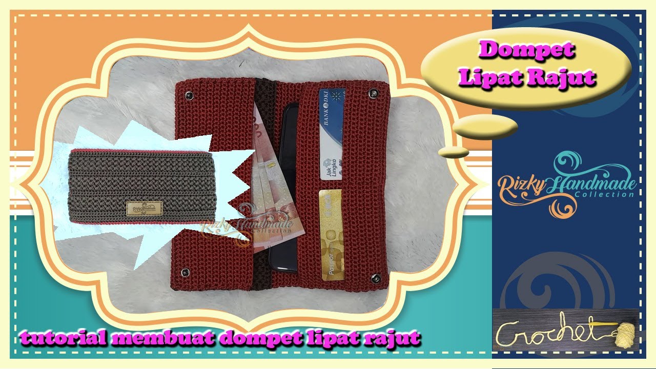 tutorial cara membuat dompet rajut lipat || #059 - YouTube