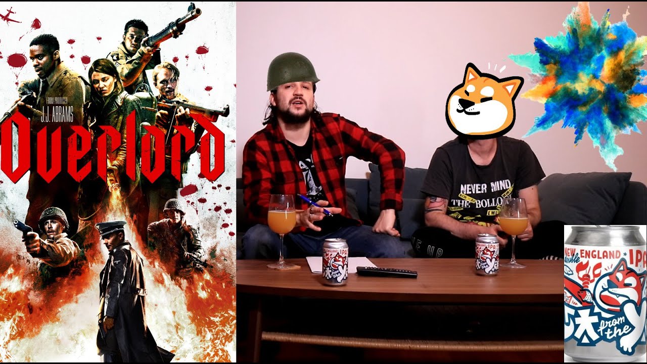 RECENZIE FILM OVERLORD (2018) + Bere Beast From The Yeast B.A.F. NEIPA ...
