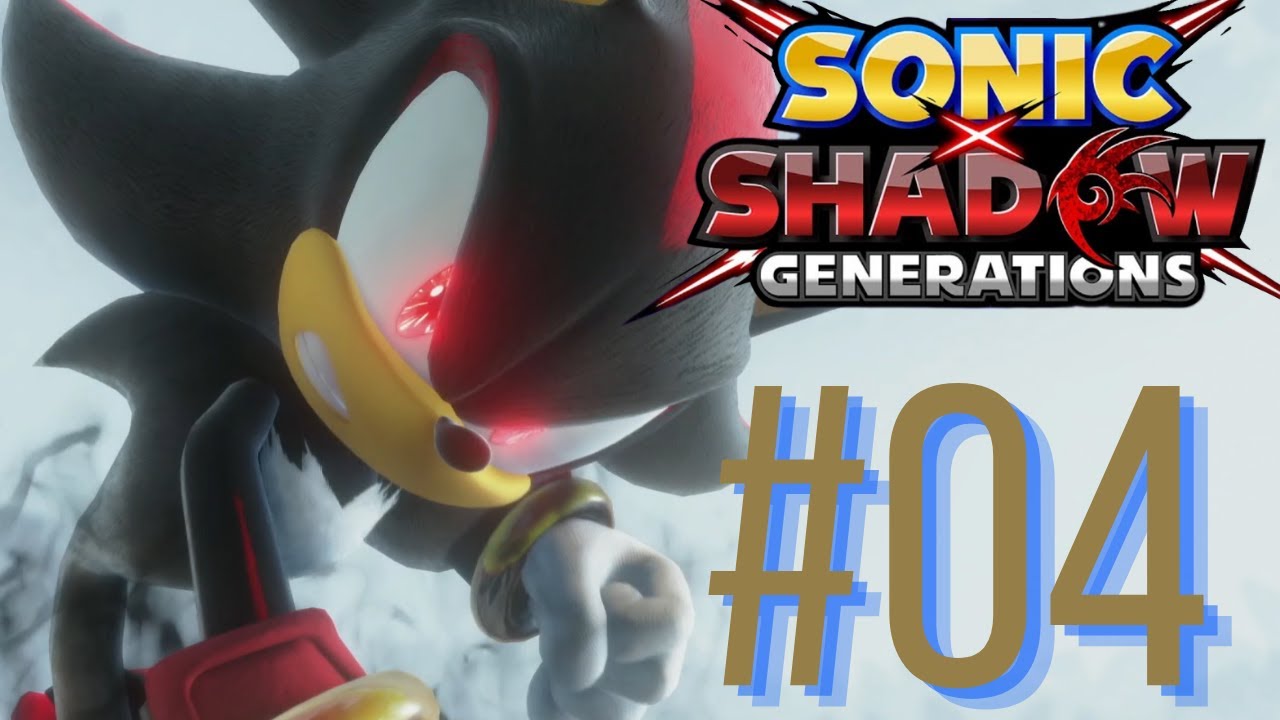 Sonic X Shadow Generations |THEY COOKED WITH SHADOWS LEVELS (Part 4 ...