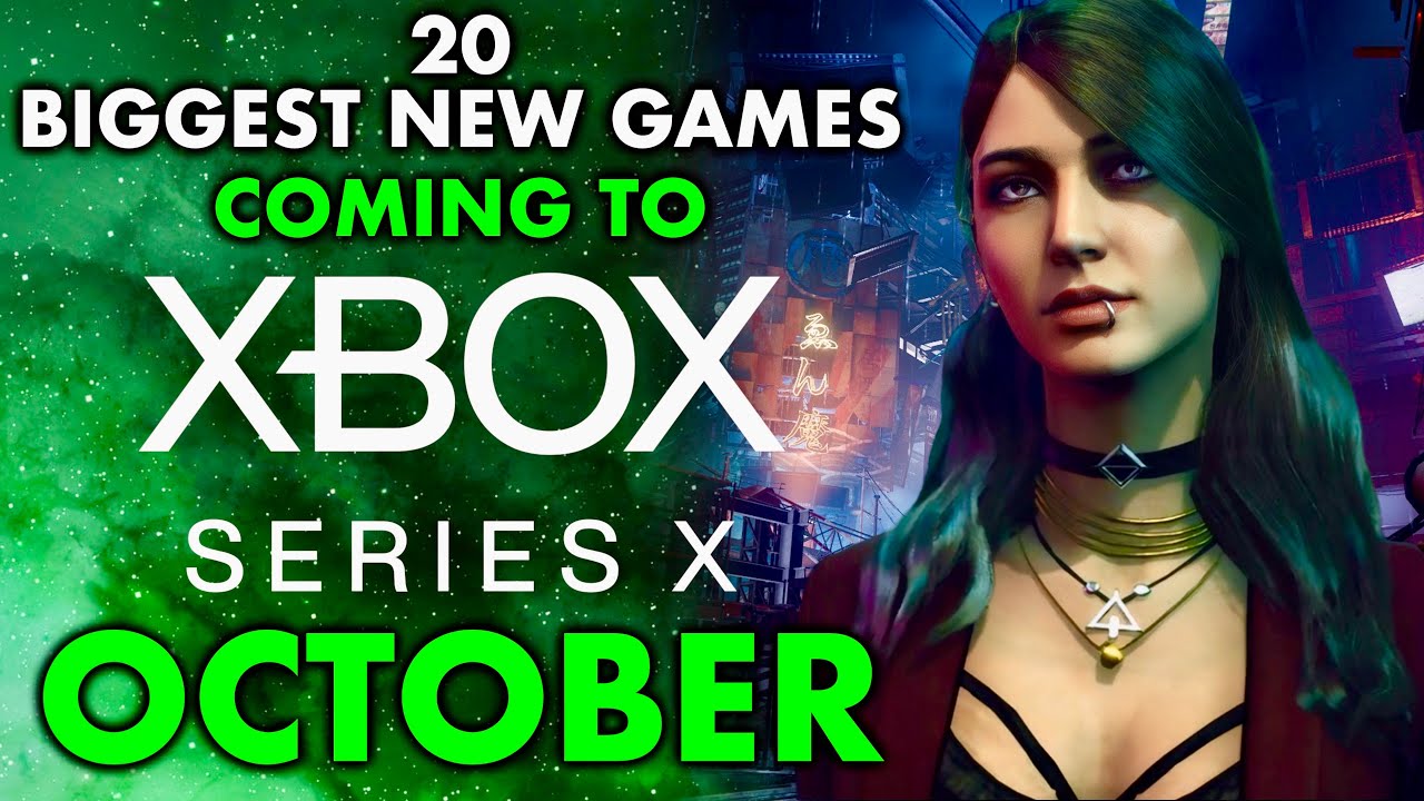 20 Biggest New Xbox Series X Games Coming Soon October 2025 - YouTube
