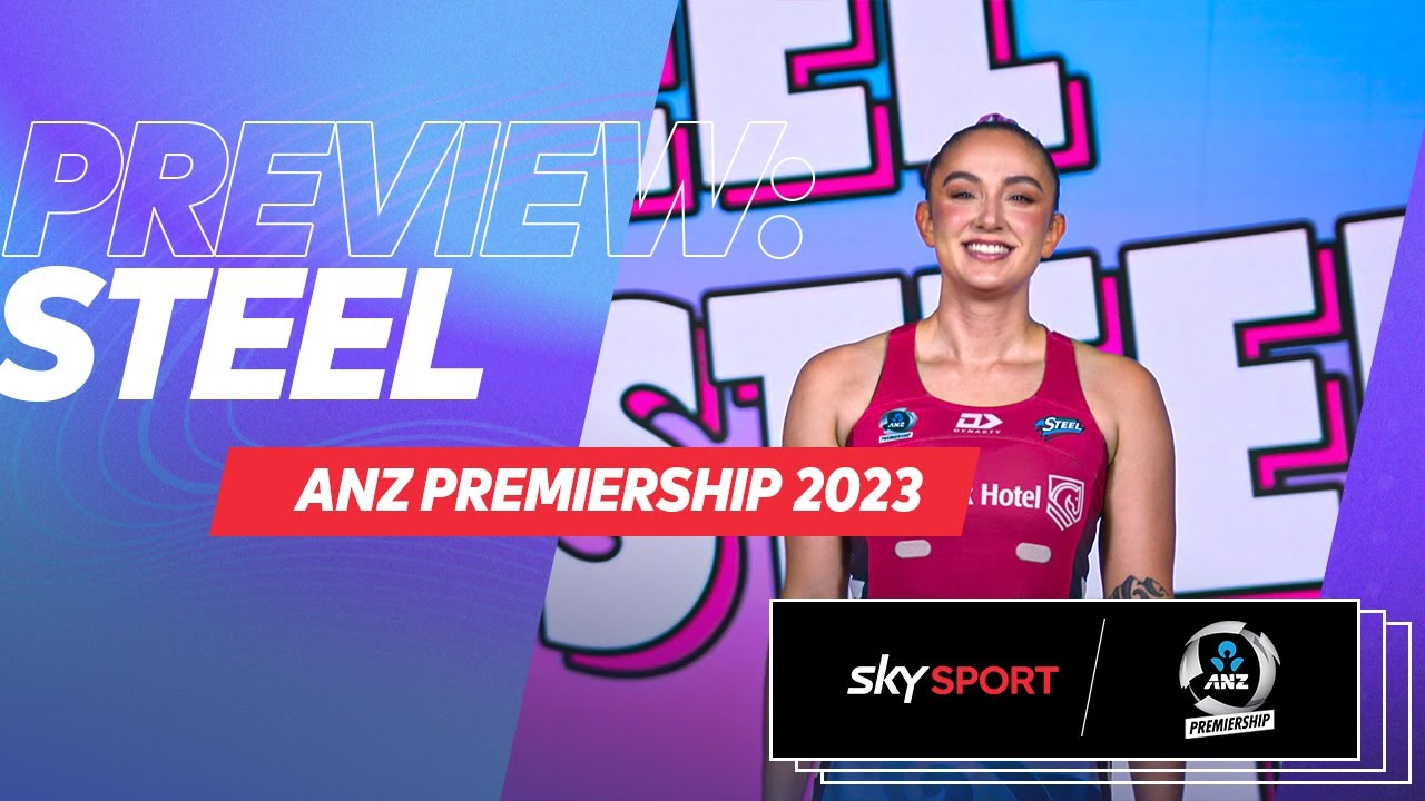 PREVIEW: Steel | ANZ Premiership 2023 | Sky Sport NZ - YouTube