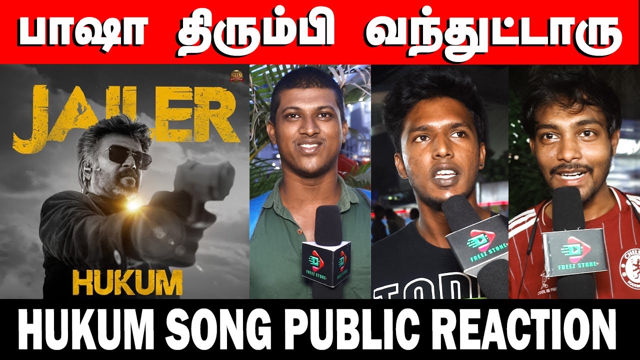 பாஷா திரும்பி வந்துட்டாரு 🔥 | Hukum song | Hukum Song public Talk ...