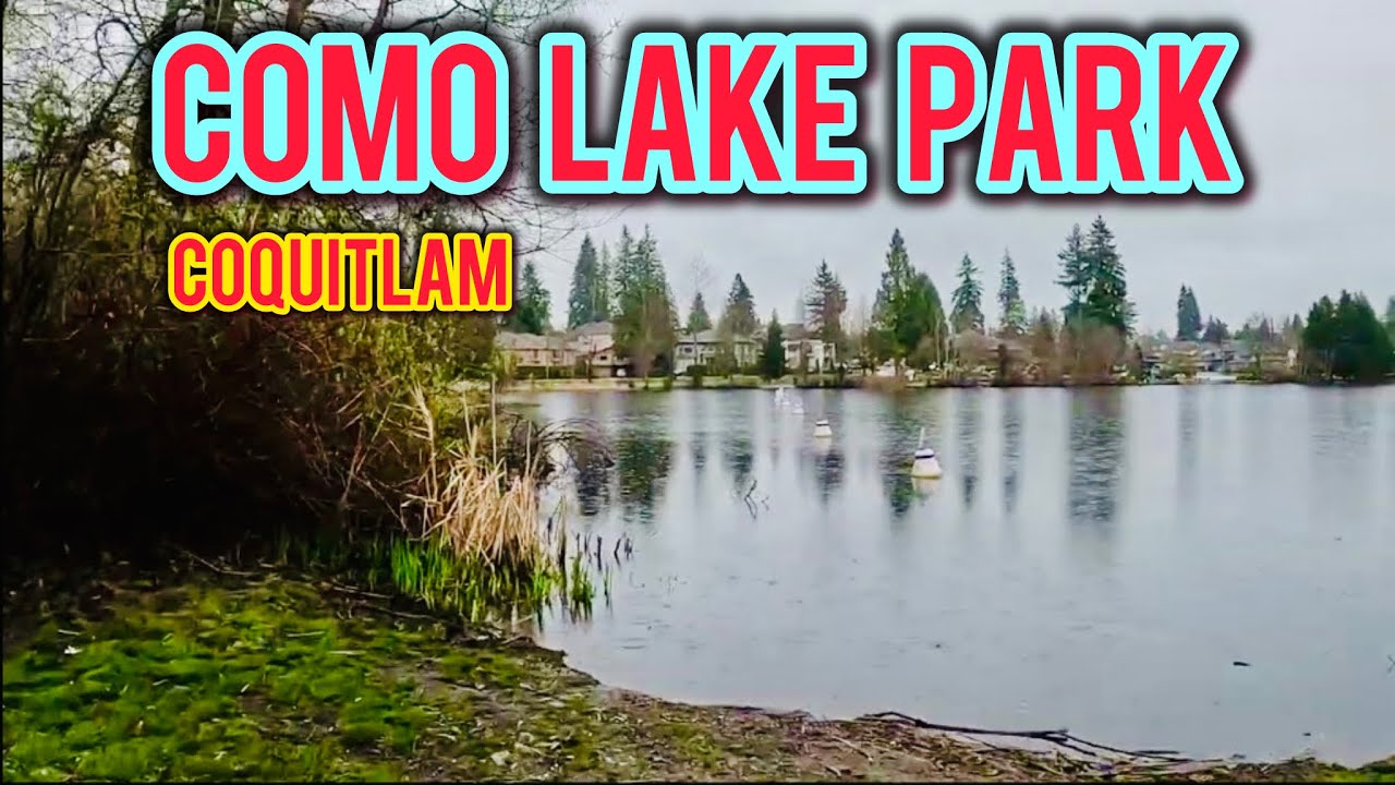 Walk Tour: Como Lake Park | Coquitlam British Columbia | Spring 2024 ...