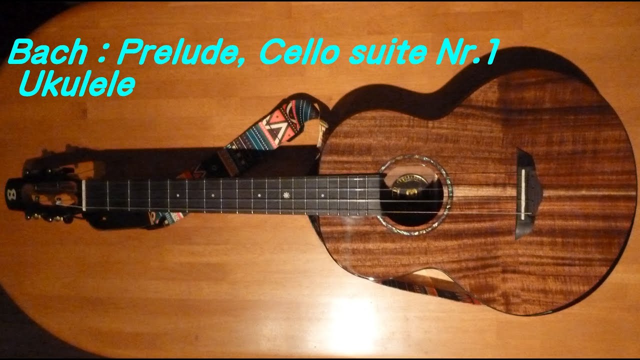 Bach : Prelude, Cello suite Nr.1 / Ukulele - YouTube