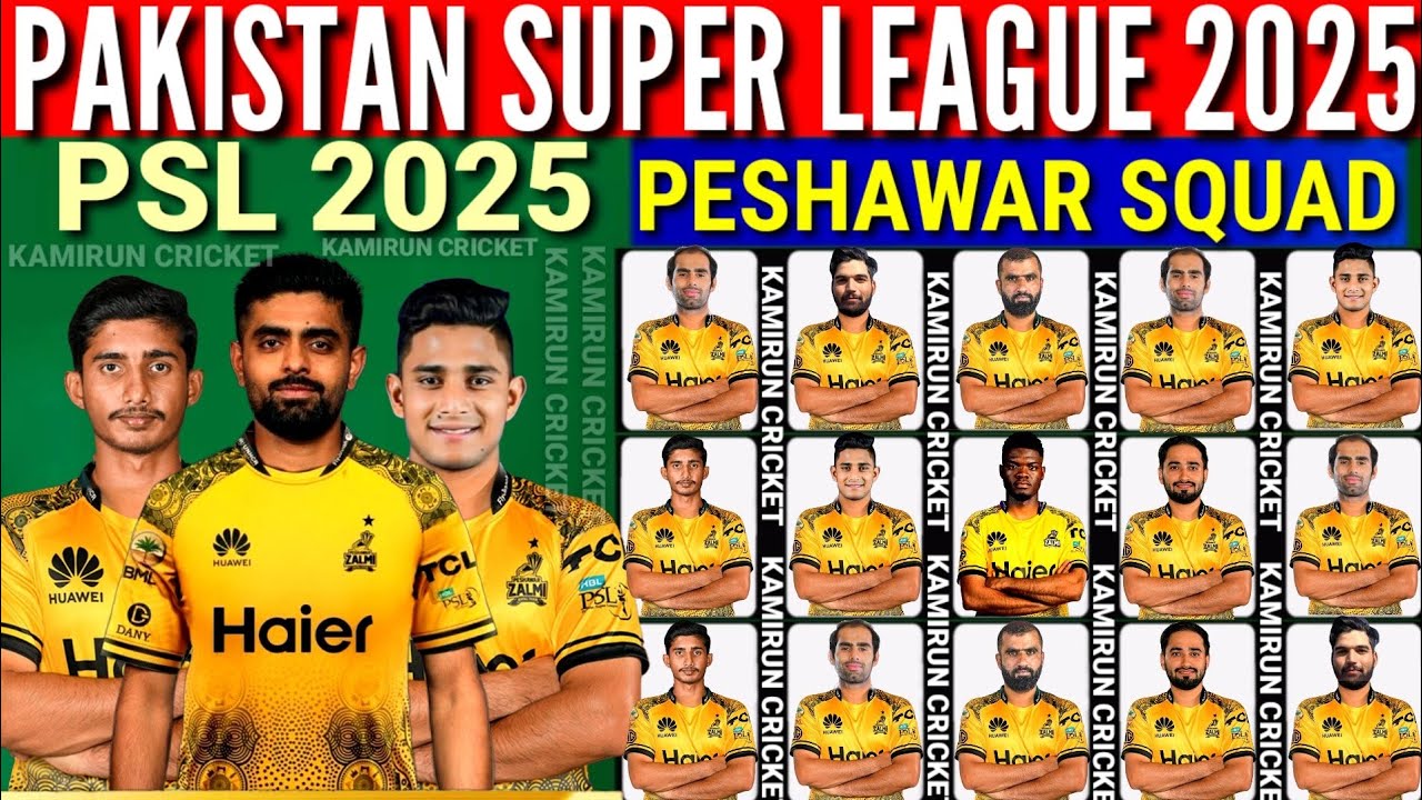 Peshawar Zalmi Squad 2025 | PSL 2025 Peshawar Zalmi Team Spuad ...