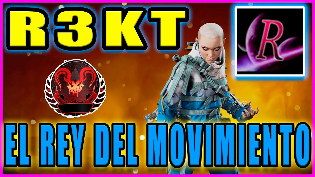 *R3KT* EL REY DE MOVIMIENTO | APEX LEGENDS | OPFEEL - YouTube