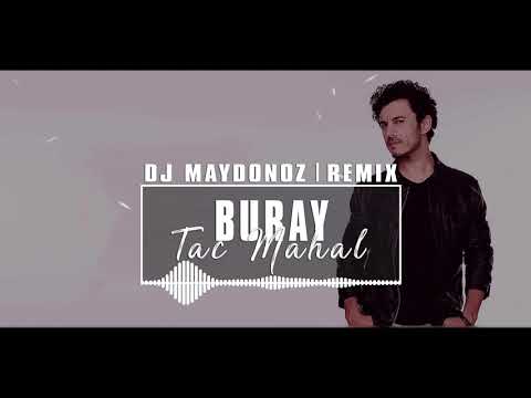 Buray - Tac Mahal (DJ Maydonoz - Remix)