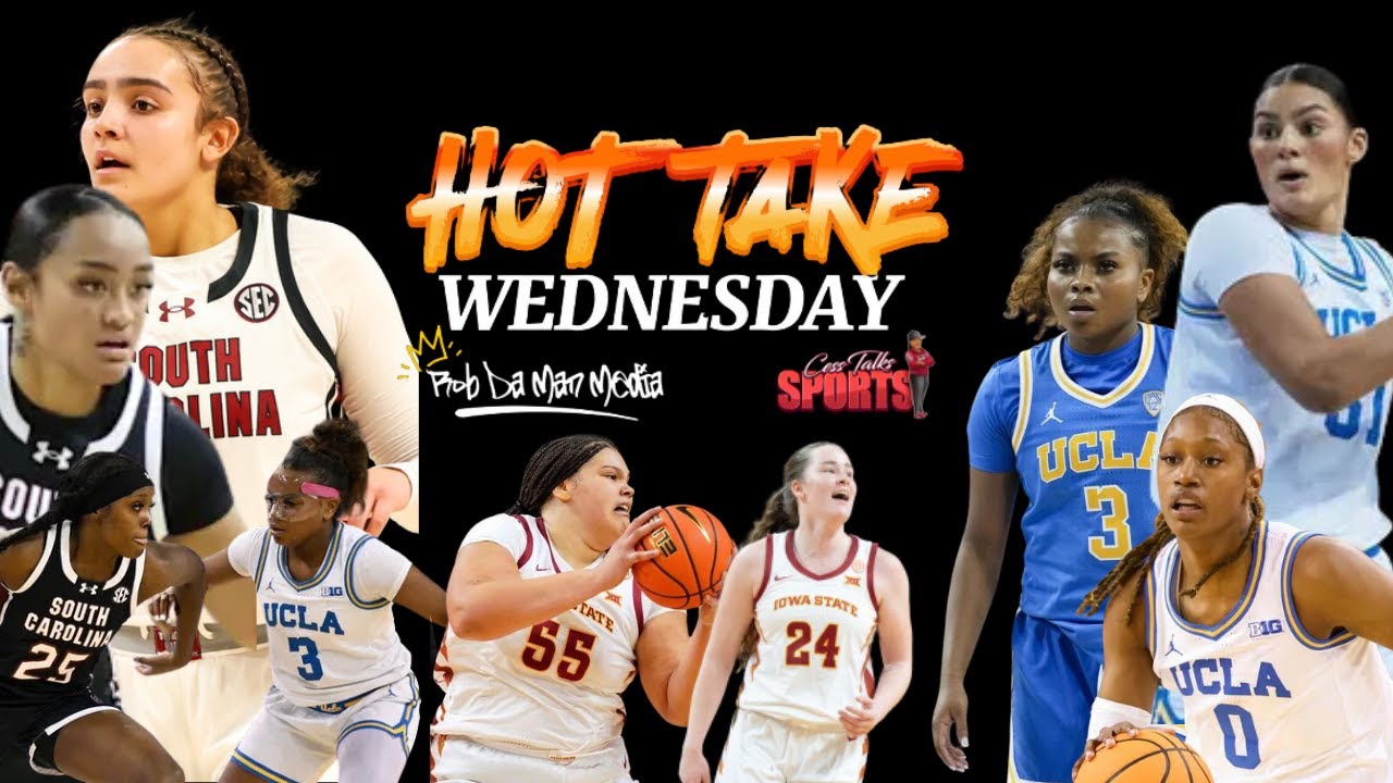 Hot Take Wednesday 🔥 South Carolina vs UCLA Recap + Iowa State Preview ...