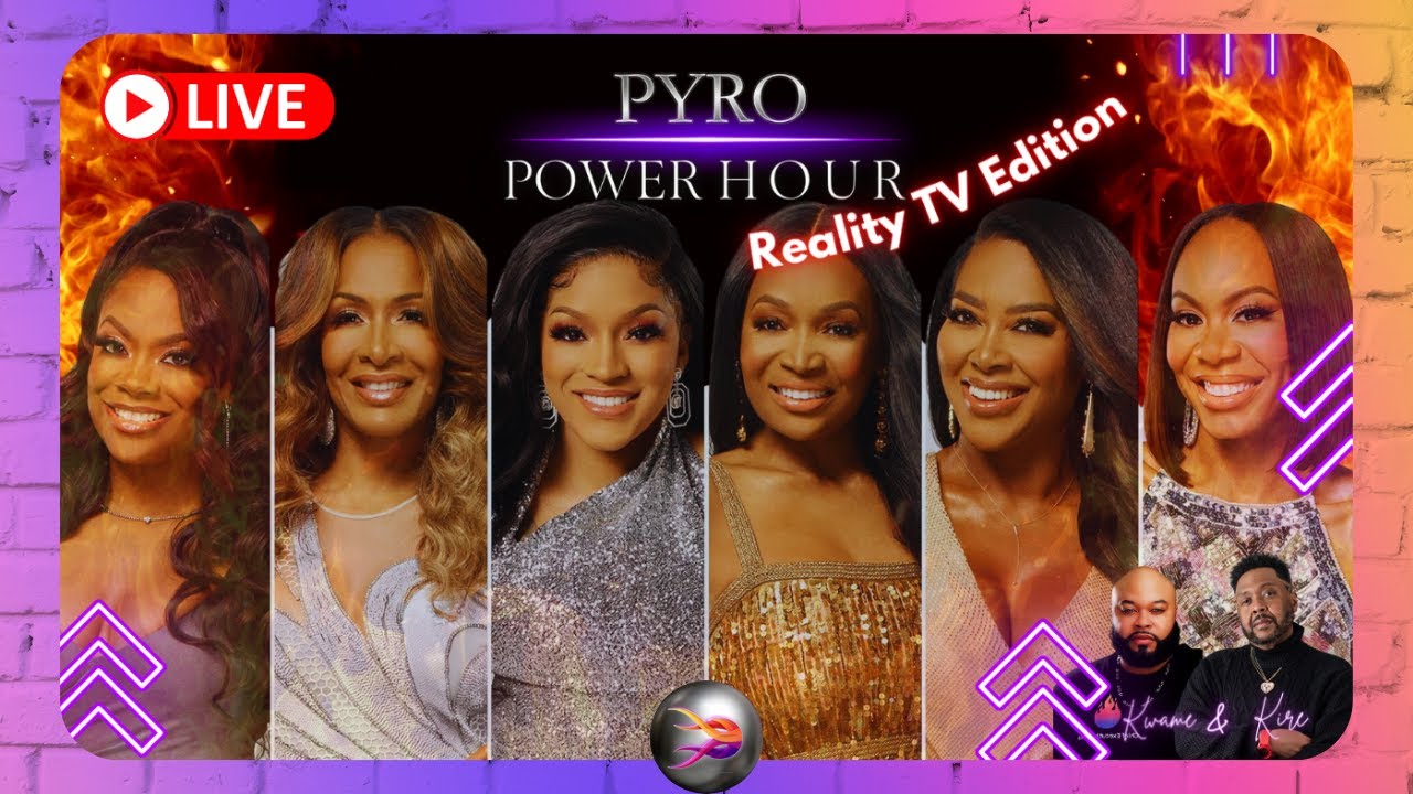 08/08/2023 | Pyro Power Hour: Reality TV Edition LIVE! - YouTube