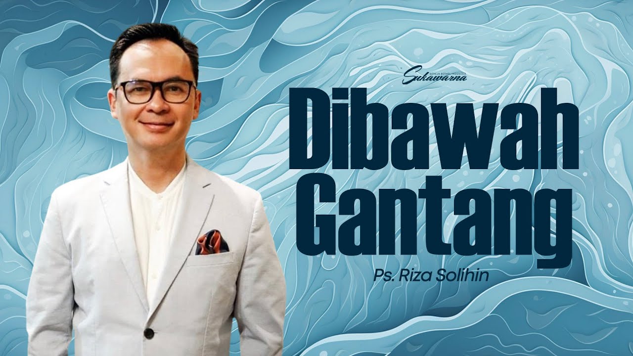 Ibadah Online 31 Maret 2024 | Dibawah Gantang | Ps. Riza Solihin - YouTube