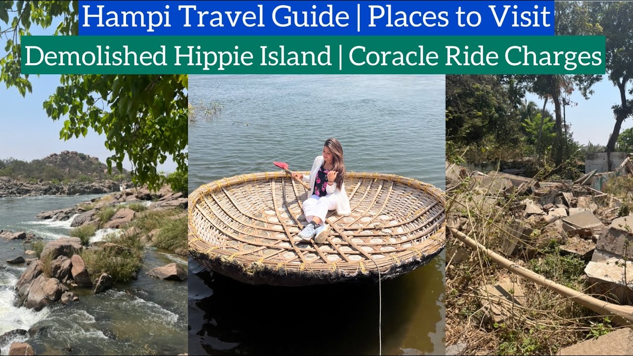 Hampi Travel Guide 2022| Places to Visit in Hampi | Hippie Island ...