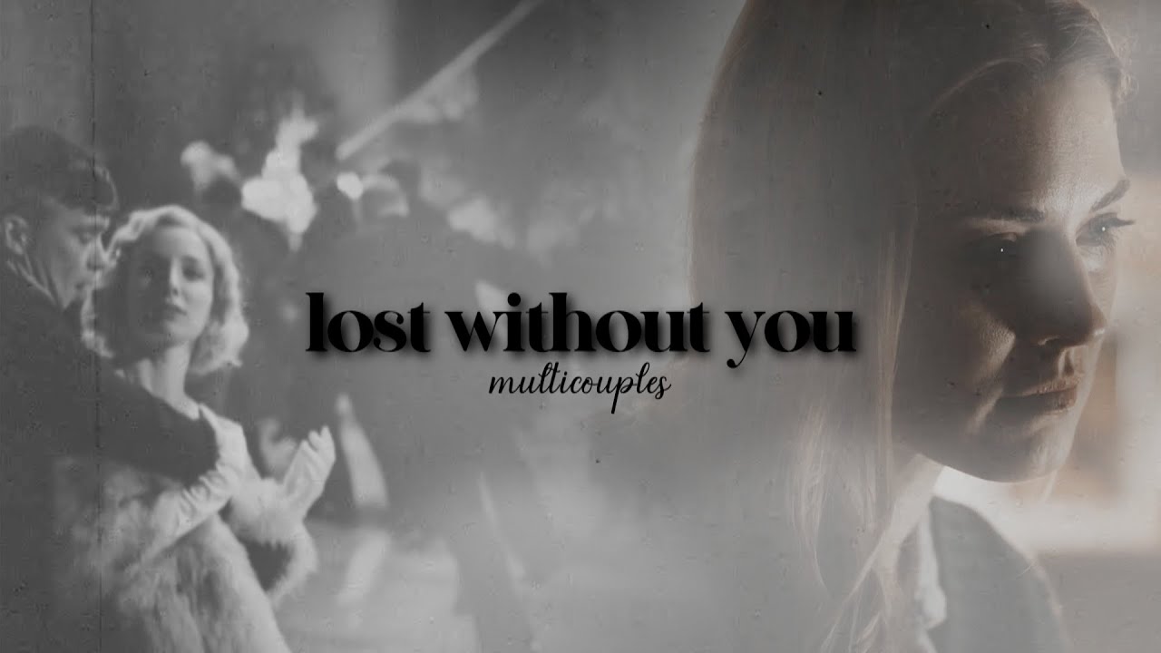 multicouples | lost without you - YouTube